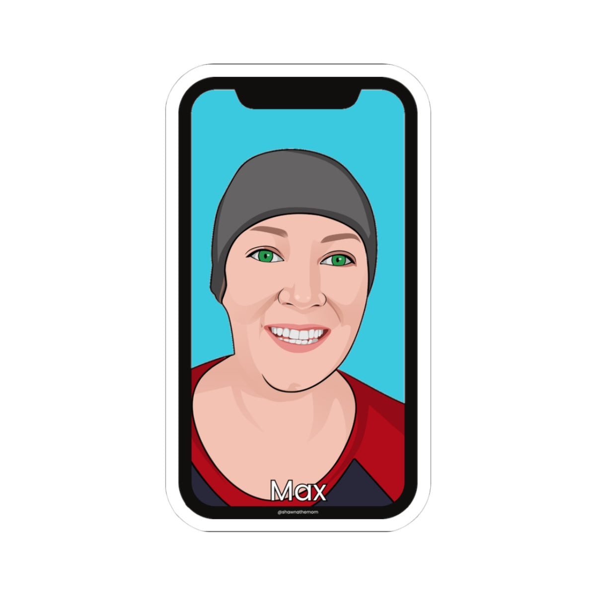 Max Sticker – Shawna The Mom