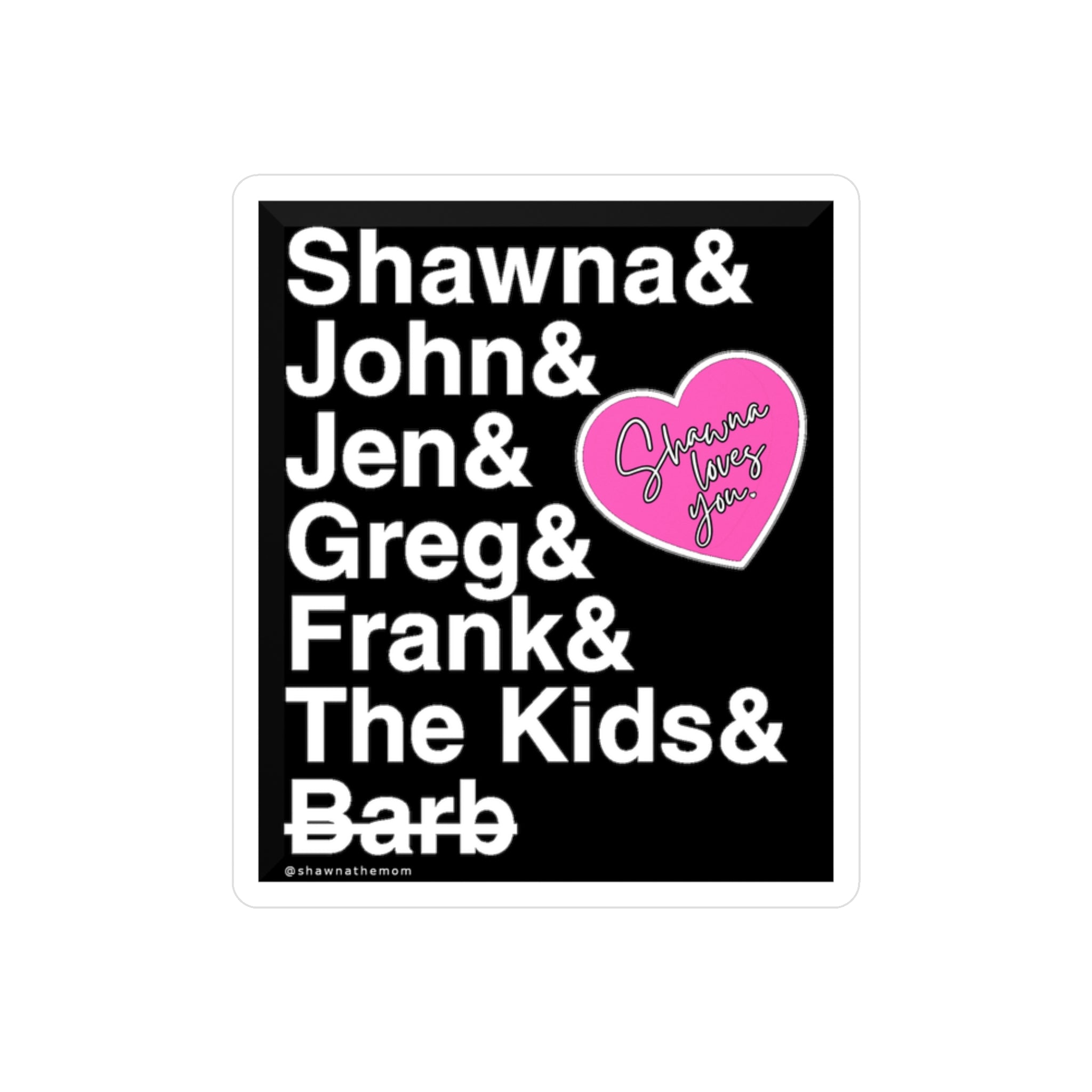 Roll Call Sticker – Shawna The Mom